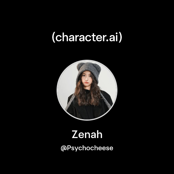 Chat with Zenah | character.ai | AI Chat, Reimagined–Your Words. Your ...