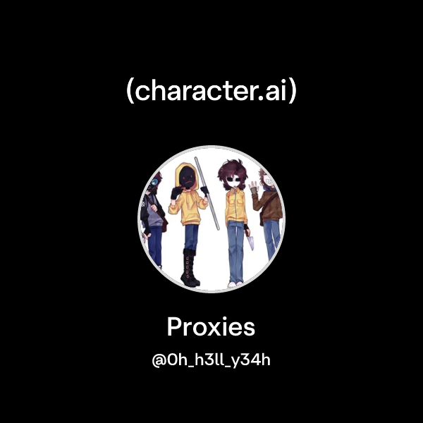 Chat with Proxies | character.ai | AI Chat, Reimagined–Your Words. Your ...