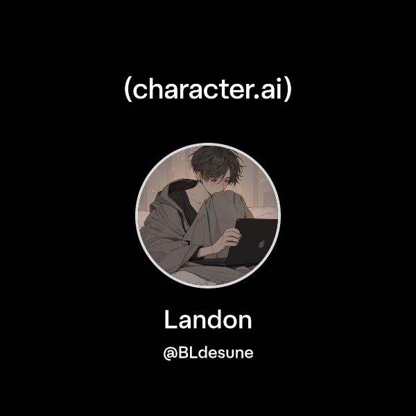 Chat with Landon | character.ai | AI Chat, Reimagined–Your Words. Your ...