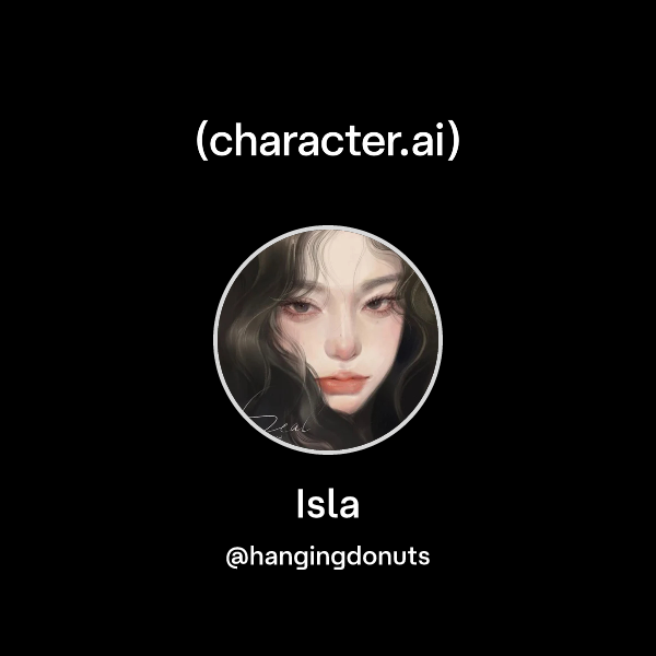 Chat with Isla | character.ai | Personalized AI for every moment of ...