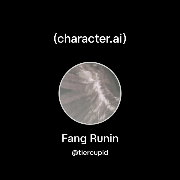 Chat with Fang Runin | character.ai | AI Chat, Reimagined–Your Words ...