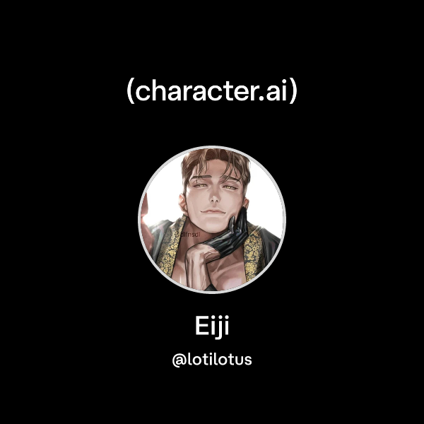 Chat with Eiji | character.ai | Personalized AI for every moment of your day