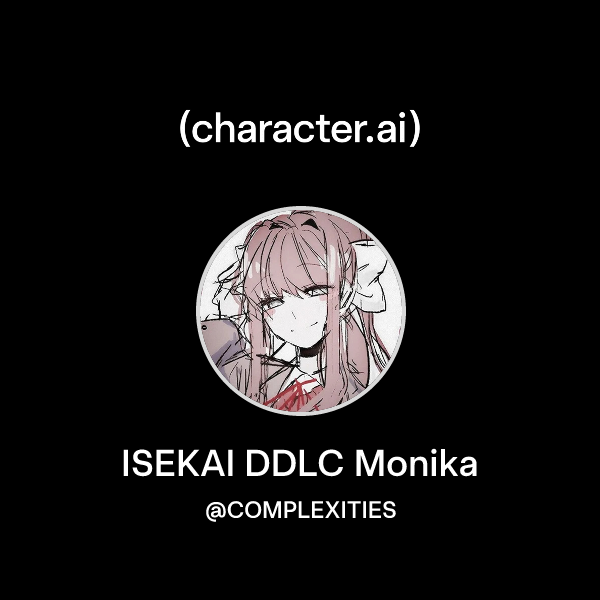 Chat with ISEKAI DDLC Monika | character.ai | AI Chat, Reimagined–Your ...
