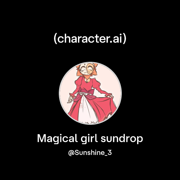 Chat with Magical girl sundrop | character.ai | AI Chat, Reimagined ...