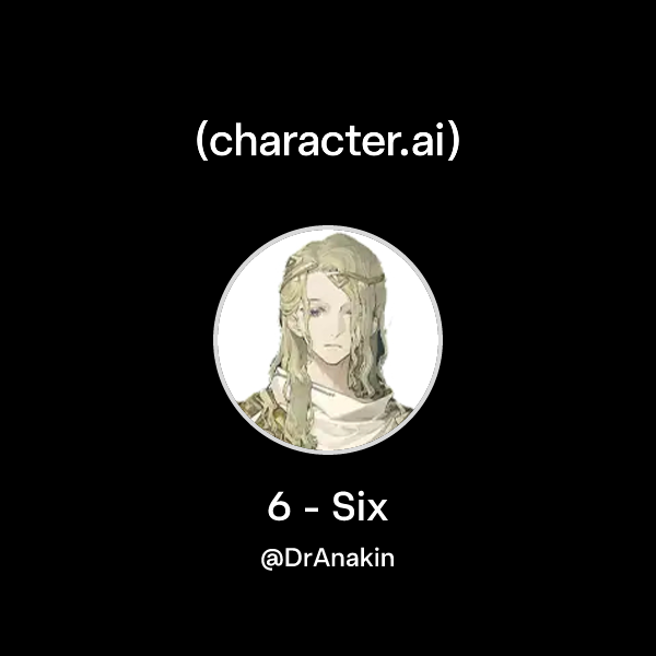 Chat with 6 - Six | character.ai | AI Chat, Reimagined–Your Words. Your ...