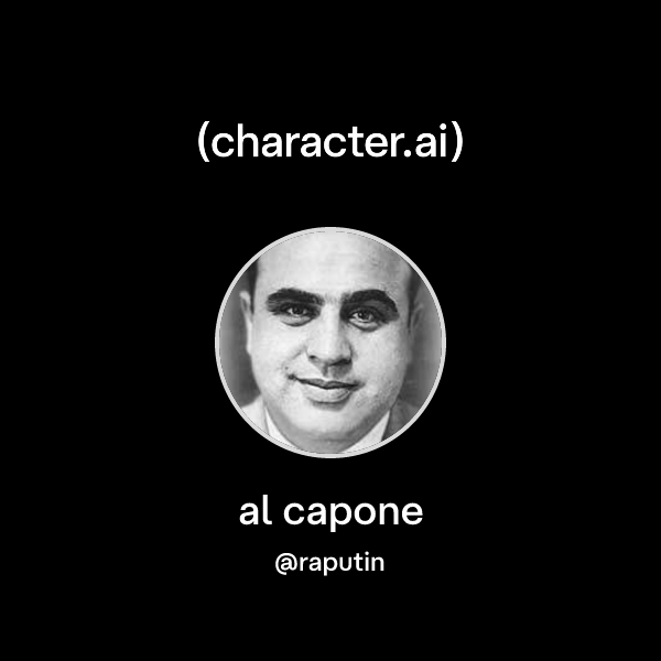 Chat with al capone | character.ai | AI Chat, Reimagined–Your Words ...