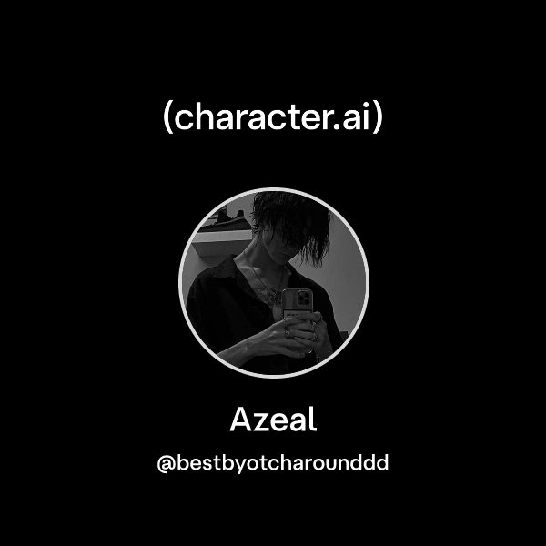 Chat with Azeal | character.ai | Personalized AI for every moment of ...