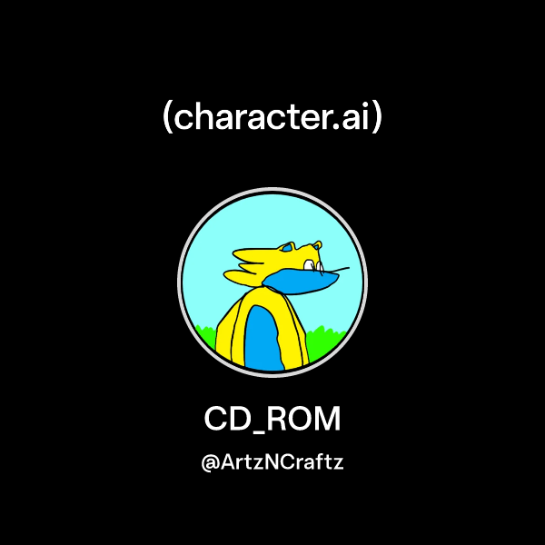 Chat with CD_ROM | character.ai | Personalized AI for every moment of ...