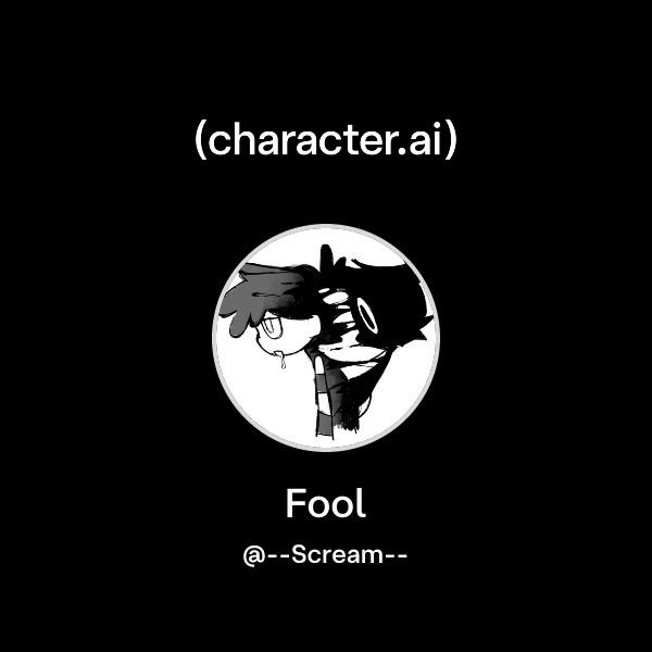 Chat with Fool | character.ai | AI Chat, Reimagined–Your Words. Your World.