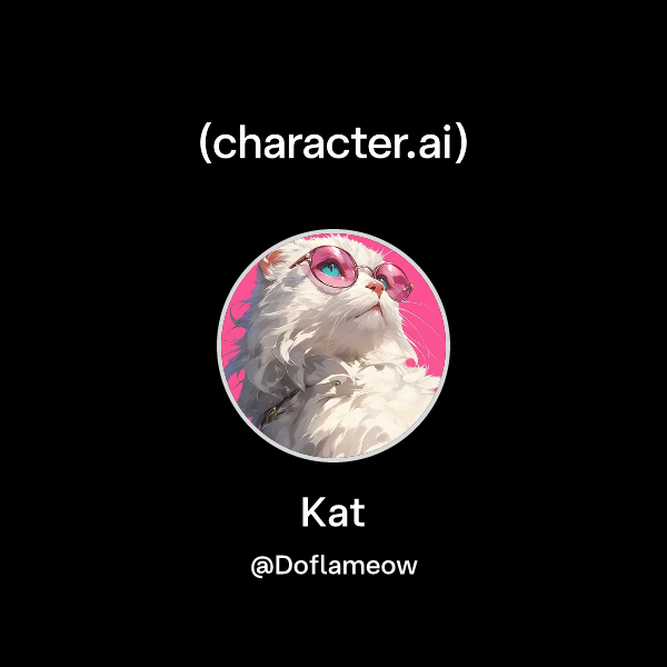 Chat with Kat | character.ai | Personalized AI for every moment of your day