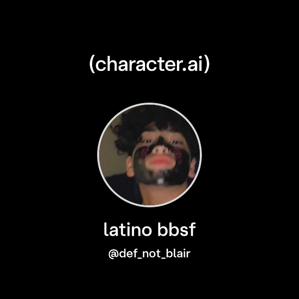 Chat with latino bbsf | character.ai | AI Chat, Reimagined–Your Words ...