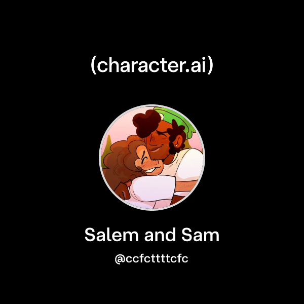 Chat with Salem and Sam | character.ai | AI Chat, Reimagined–Your Words ...