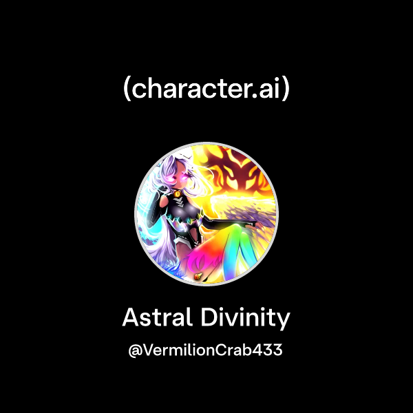 Chat with Astral Divinity | character.ai | Personalized AI for every ...