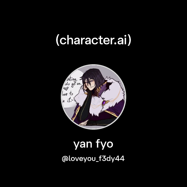 Chat with yan fyo | character.ai | AI Chat, Reimagined–Your Words. Your ...