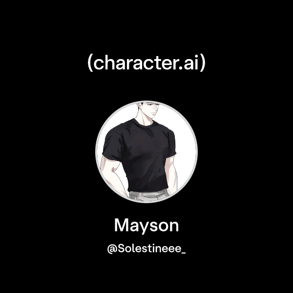 Chat with Mayson | character.ai | AI Chat, Reimagined–Your Words. Your ...