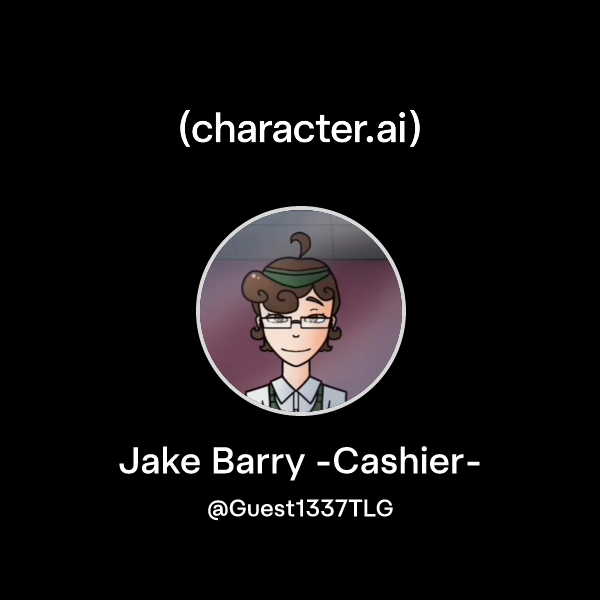 Chat with Jake Barry -Cashier- | character.ai | Personalized AI for ...