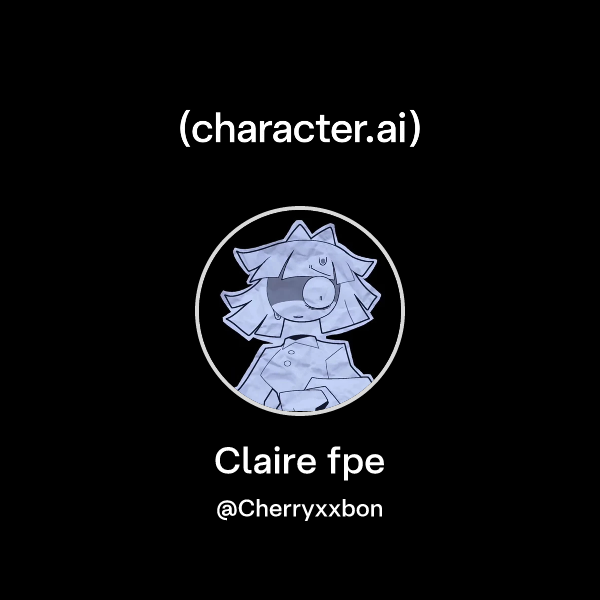 Chat with Claire fpe | character.ai | AI Chat, Reimagined–Your Words ...