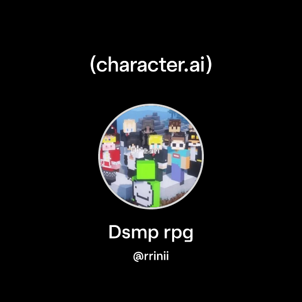 Chat with Dsmp rpg | character.ai | AI Chat, Reimagined–Your Words ...