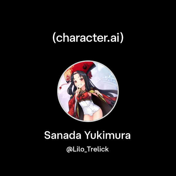 Chat with Sanada Yukimura | character.ai | AI Chat, Reimagined–Your Words. Your World.