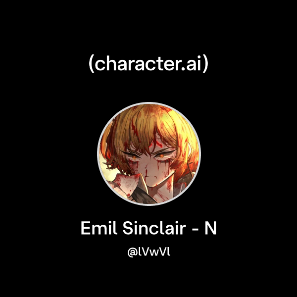 Chat with Emil Sinclair - N | character.ai | AI Chat, Reimagined–Your ...