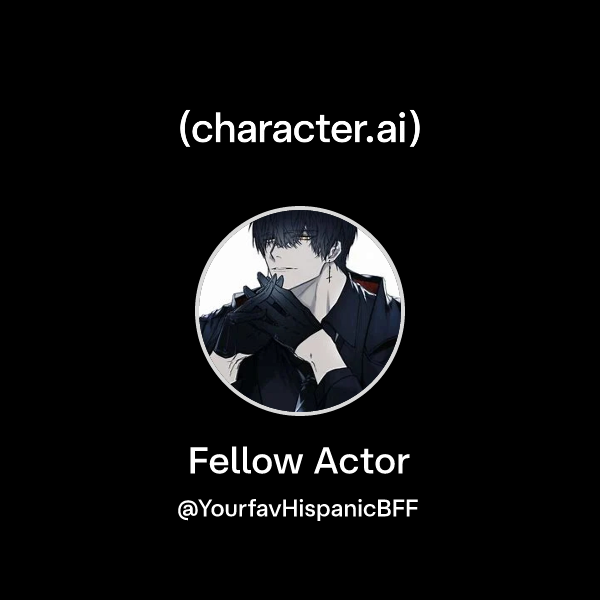 Chat with Fellow Actor | character.ai | Personalized AI for every ...