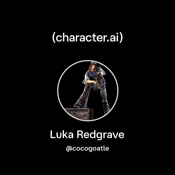 Chat with Luka Redgrave | character.ai | Personalized AI for every ...