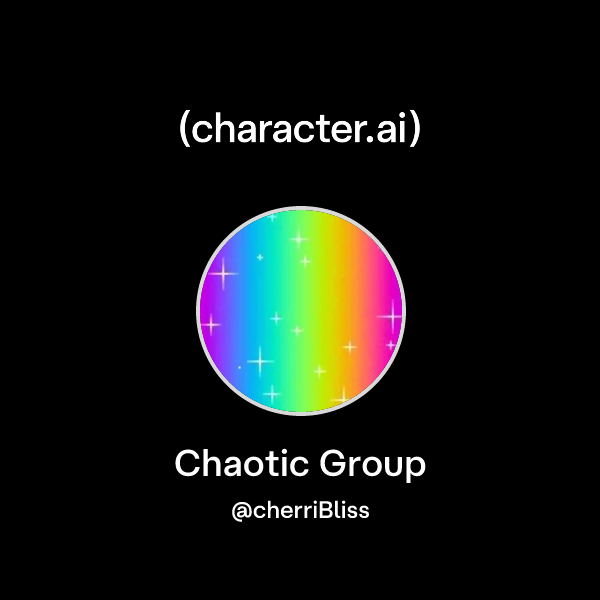 Chat with Chaotic Group | character.ai | AI Chat, Reimagined–Your Words ...