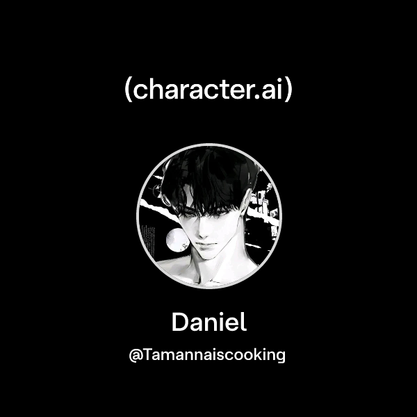 Chat with Daniel | character.ai | AI Chat, Reimagined–Your Words. Your ...