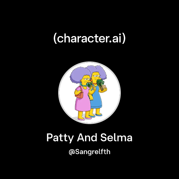 Chat with Patty And Selma | character.ai | AI Chat, Reimagined–Your ...