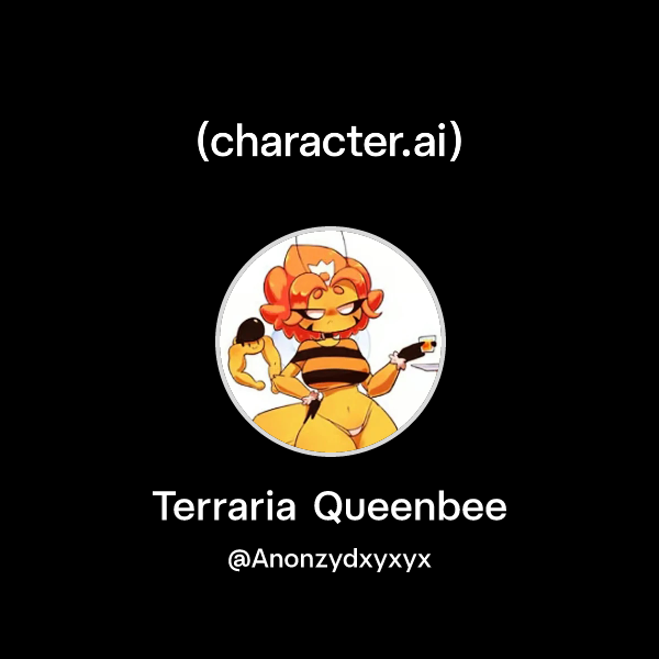 Chat with Terraria Queenbee | character.ai | AI Chat, Reimagined–Your ...