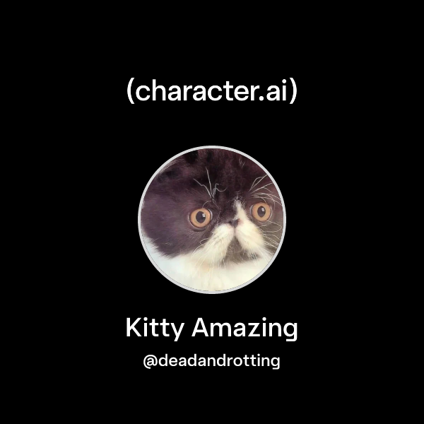 Chat with Kitty Amazing | character.ai | Personalized AI for every ...