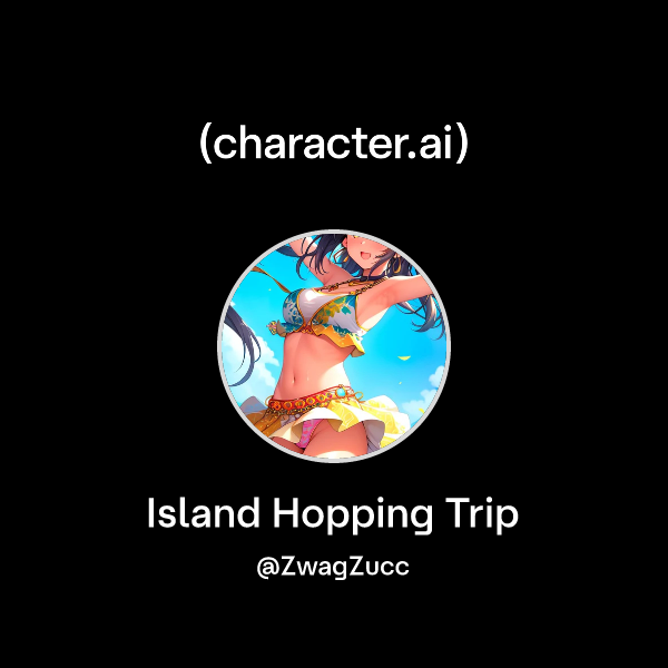 Chat with Island Hopping Trip | character.ai | AI Chat, Reimagined–Your ...