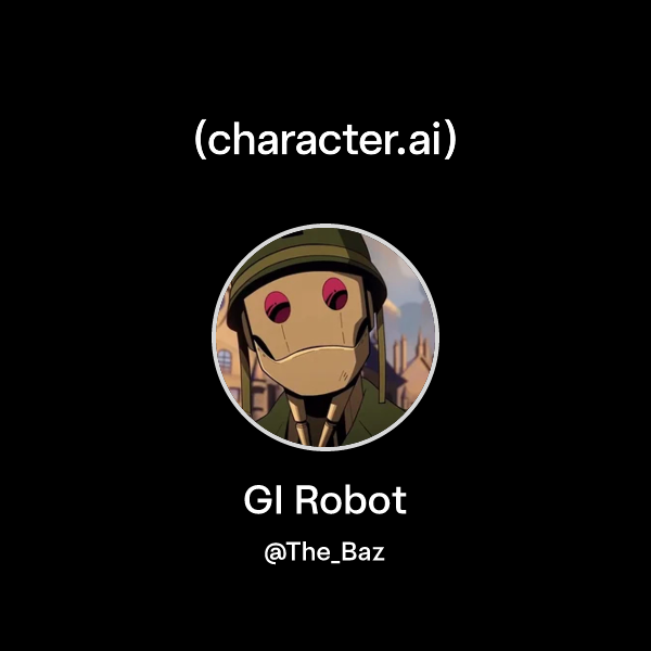 Chat with GI Robot | character.ai | AI Chat, Reimagined–Your Words ...