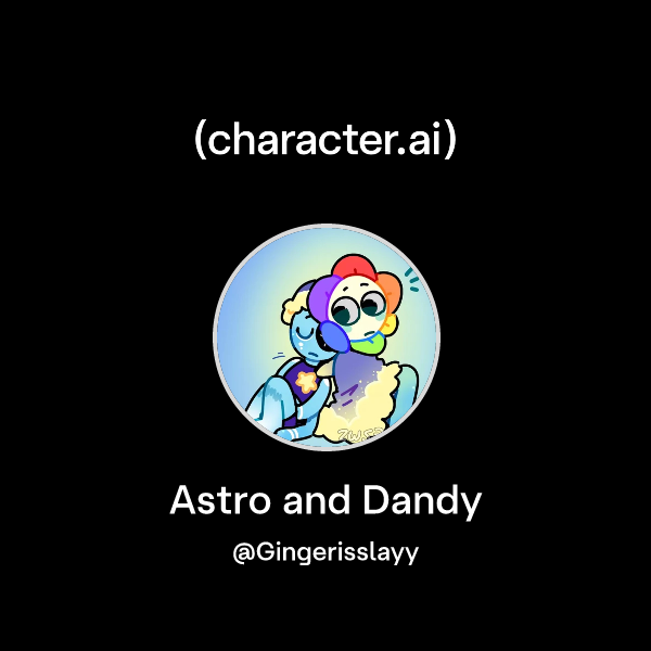 Chat with Astro and Dandy | character.ai | AI Chat, Reimagined–Your ...