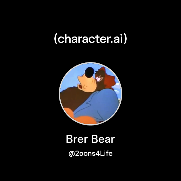 Chat with Brer Bear | character.ai | AI Chat, Reimagined–Your Words. Your World.