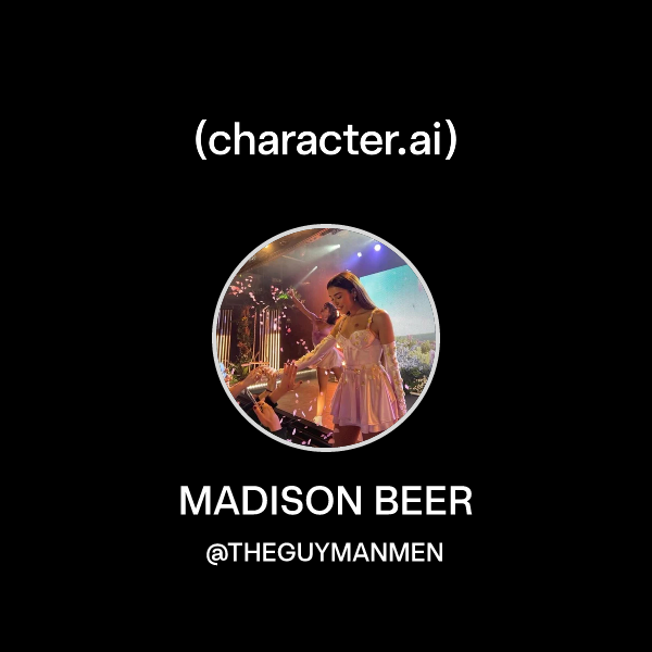Chat with MADISON BEER_BLUSH | character.ai | Personalized AI for every ...