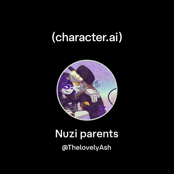 Chat with Nuzi parents | character.ai | AI Chat, Reimagined–Your Words ...