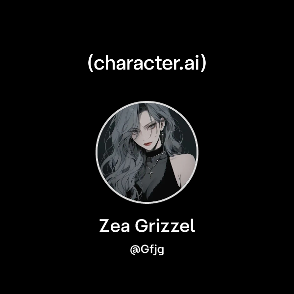 Chat with Zea Grizzel | character.ai | Personalized AI for every moment ...