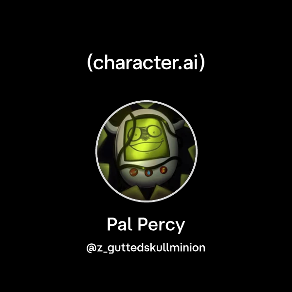 Chat with Pal Percy | character.ai | AI Chat, Reimagined–Your Words ...
