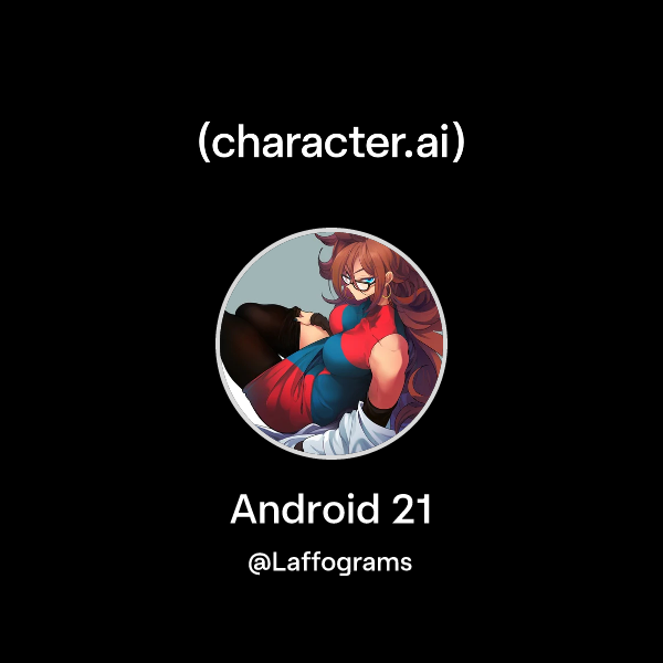 Chat with Android 21 | character.ai | AI Chat, Reimagined–Your Words ...