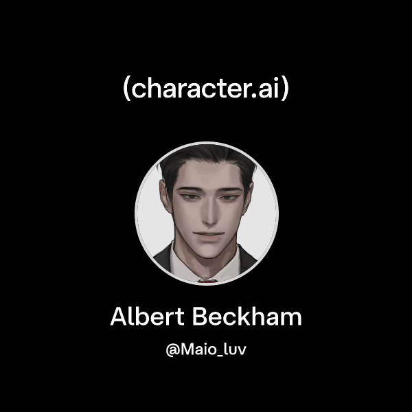 Chat with Albert Beckham | character.ai | AI Chat, Reimagined–Your ...