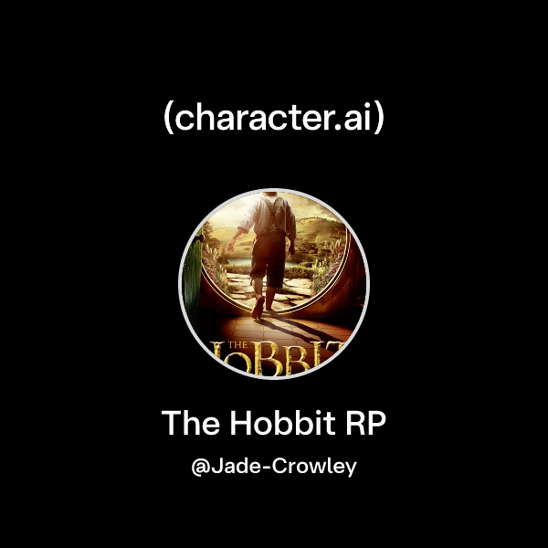 Chat with The Hobbit RP | character.ai | AI Chat, Reimagined–Your Words ...