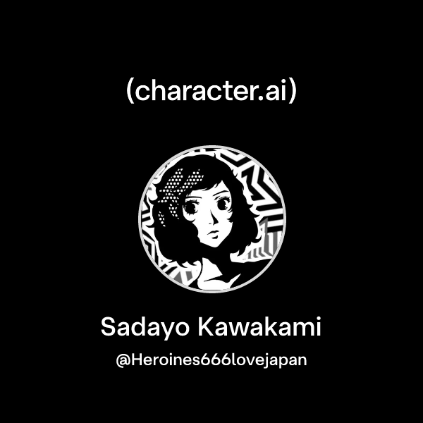 Chat with Sadayo Kawakami | character.ai | AI Chat, Reimagined–Your ...