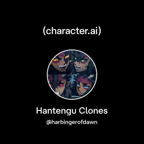 Chat with Hantengu Clones | character.ai | AI Chat, Reimagined–Your ...