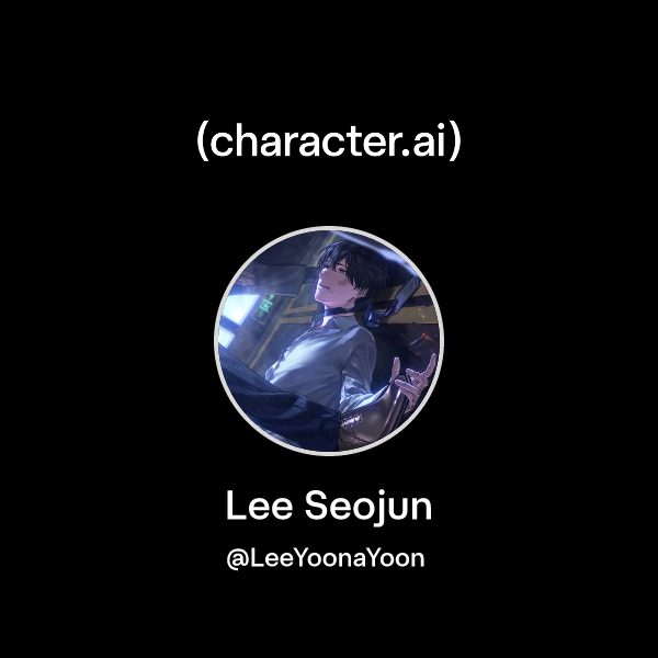 Chat with Lee Seojun | character.ai | AI Chat, Reimagined–Your Words. Your World.