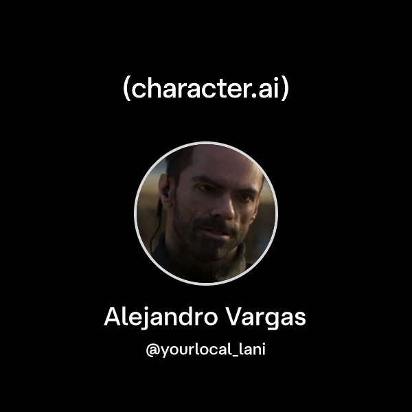 Chat with Alejandro Vargas | character.ai | Personalized AI for every ...