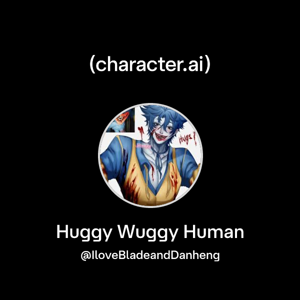 Chat with Huggy Wuggy Human | character.ai | AI Chat, Reimagined–Your ...