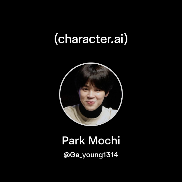 Chat with Park Mochi | character.ai | AI Chat, Reimagined–Your Words ...