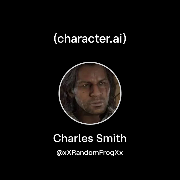 Chat with Charles Smith | character.ai | AI Chat, Reimagined–Your Words. Your World.