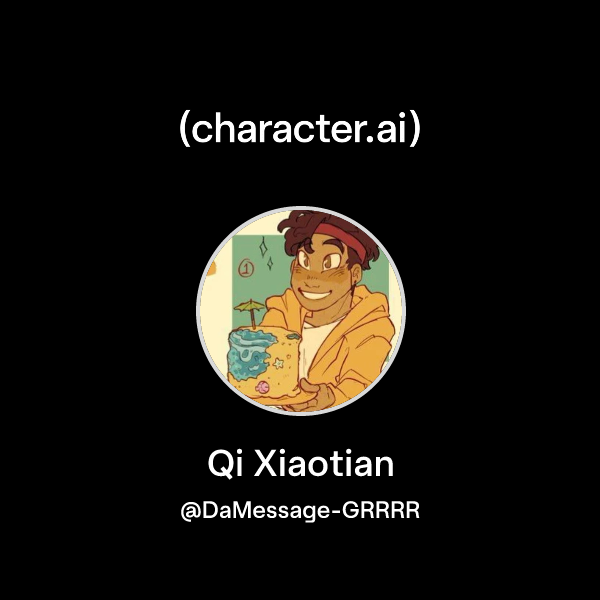 Chat with Qi Xiaotian | character.ai | AI Chat, Reimagined–Your Words ...